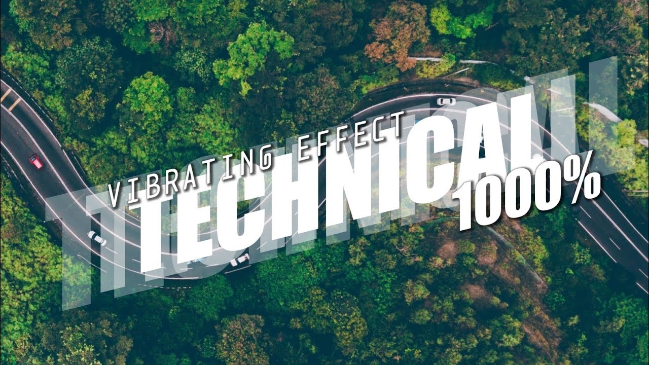 Vibrating effect Text Editing 2020 | Technical 1000% presents - YouTube