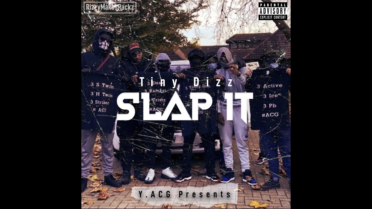 #6th #ACG Tiny Dizz - Slap It #Exclusive #Unreleased #Leaks - YouTube