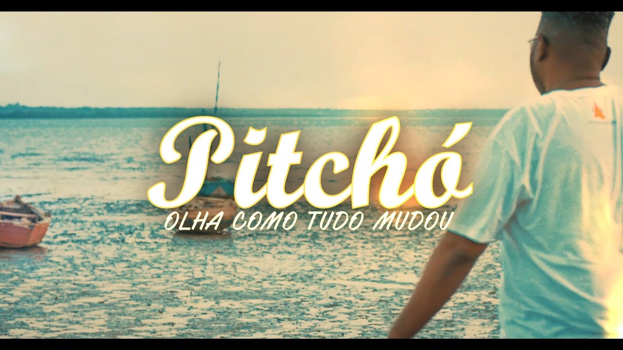 PITCHO - OLHA COMO TUDO MUDOU (official video) - YouTube