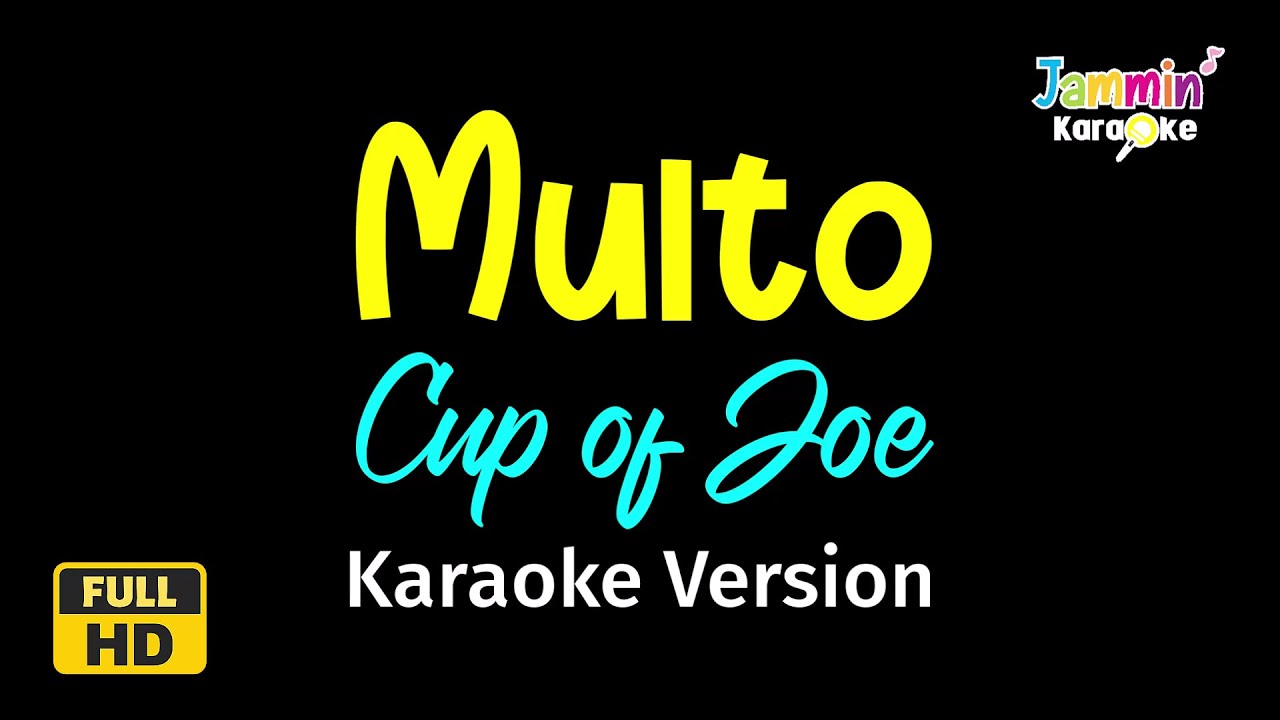 Multo - Cup of Joe (Karaoke Version) - YouTube