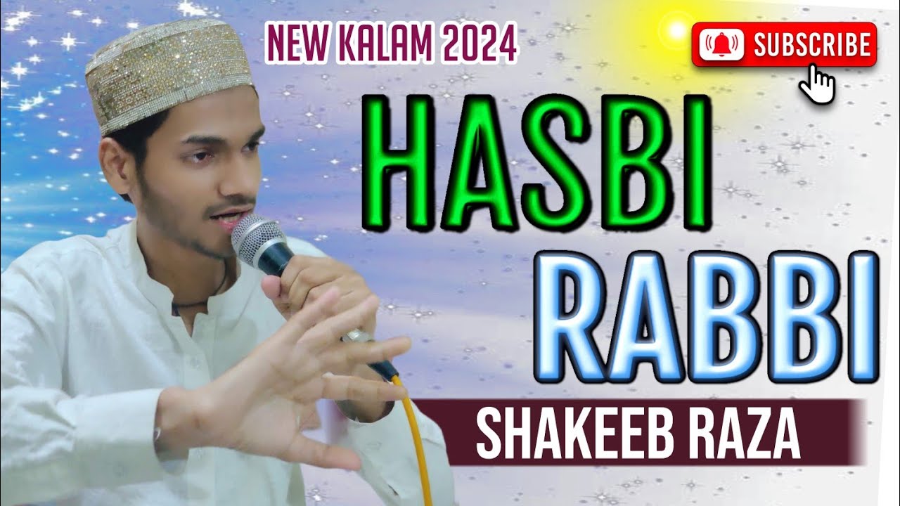 Hasbi Rabbi Jallallah New Kalam 2024 Shakeebraza Youtube