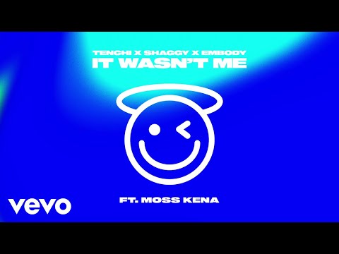 Tenchi, Shaggy, Embody - It Wasn't Me (Lyric Video) ft. Moss Kena