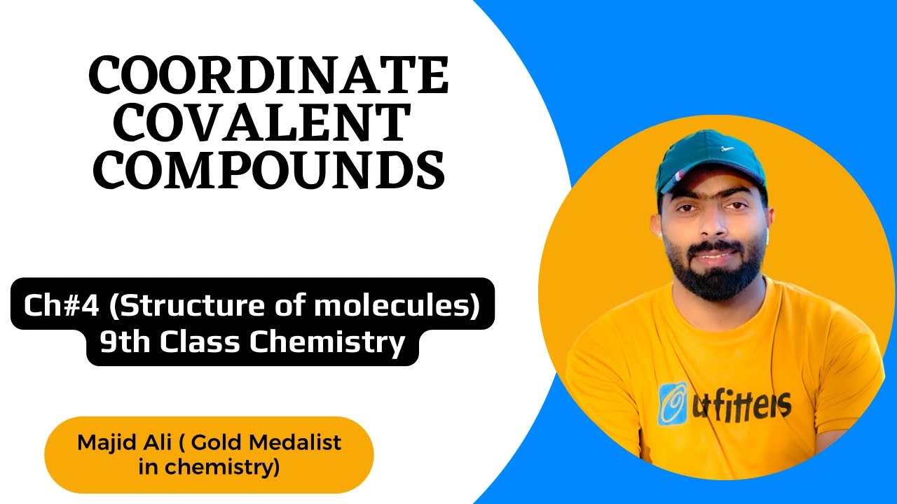Coordinate covalent Compounds | ch#4 | 9th class Chemistry - YouTube