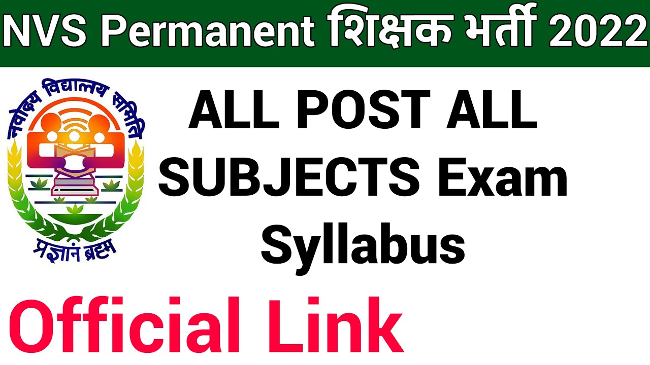 EXAM SYLLABUS NVS PERMANENT TEACHERS RECRUITMENT 2022 ALL SUBJECTS ALL ...