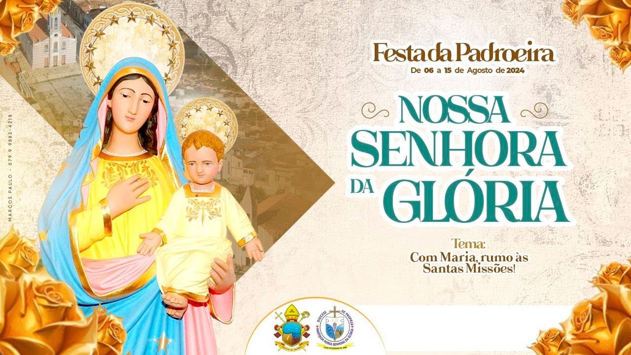 A abertura da Festa da Padroeira Nossa Senhora da Glória - SE - YouTube