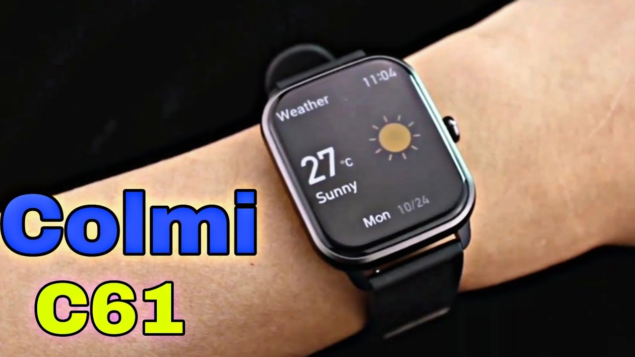 novo! Colmi C61 Smartwatch - Tela Gigante chamadas. - YouTube