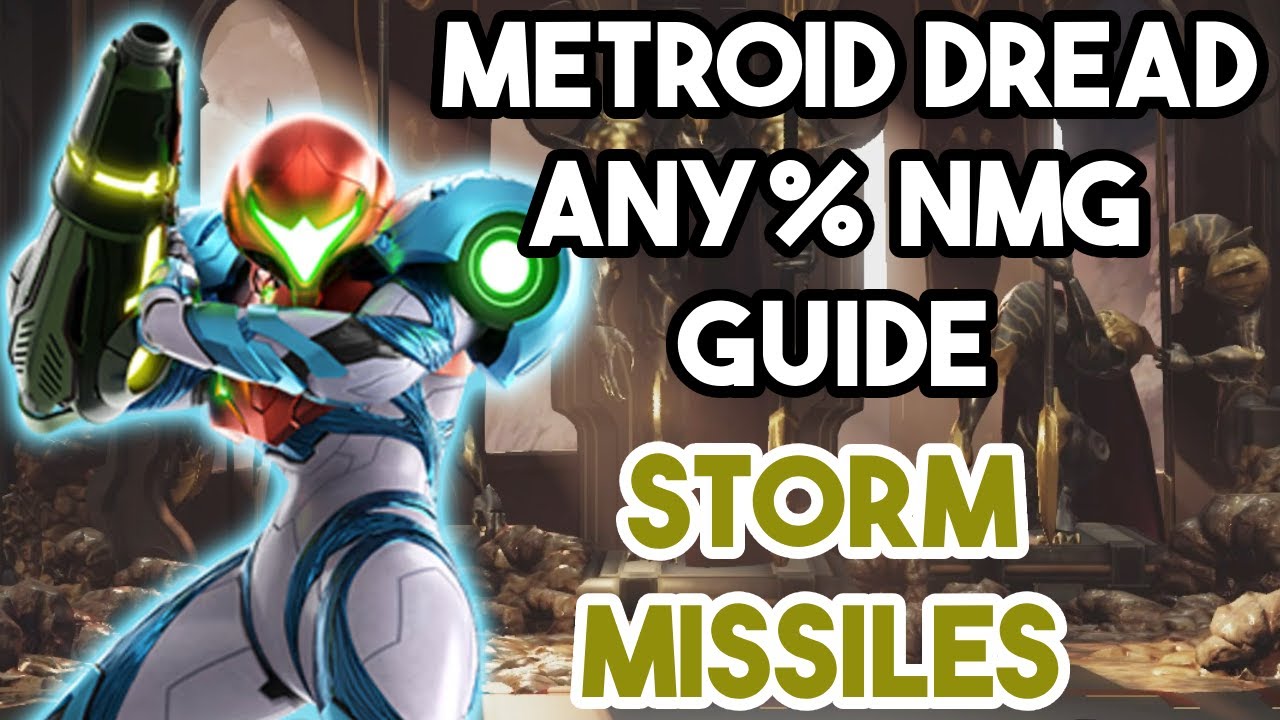 Metroid Dread Any% NMG Guide - Storm Missiles - YouTube