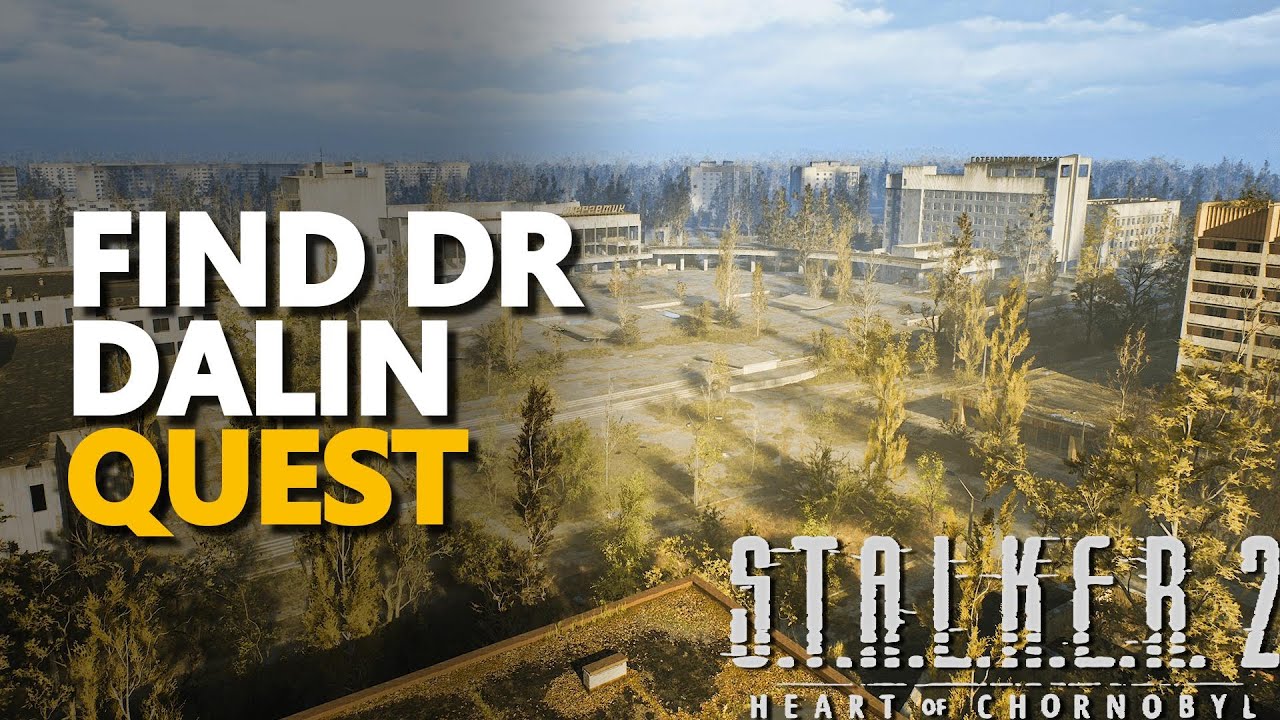Find Dr Dalin STALKER 2 Heart of Chornobyl - YouTube