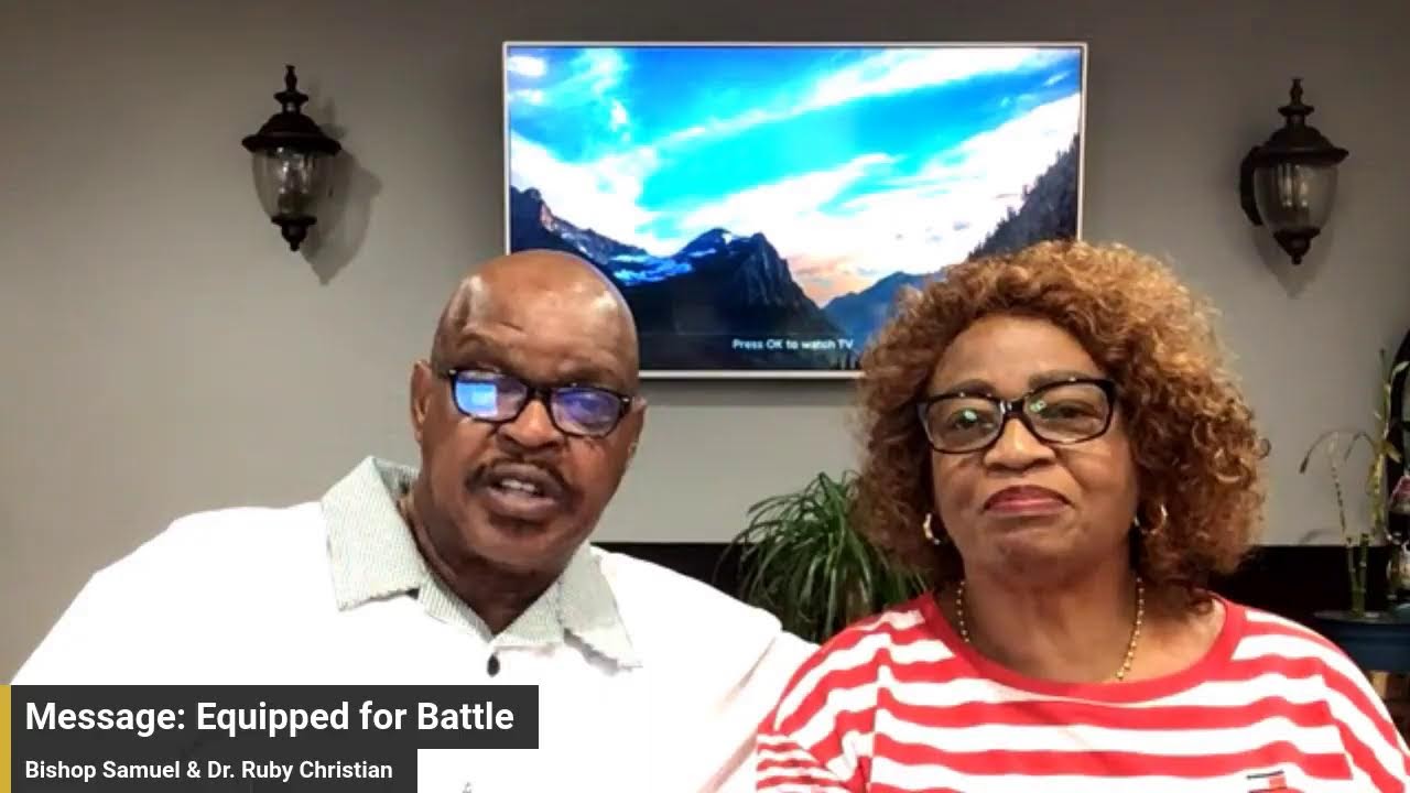 Equipped for Battle | Kingdom Living Bible Study | Bishop Samuel & Dr ...