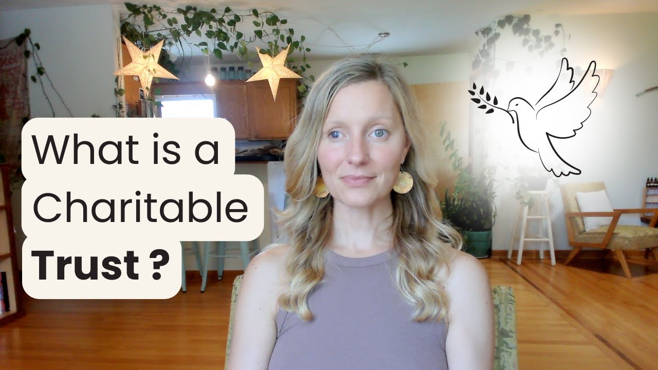Charitable Trust Explained - YouTube