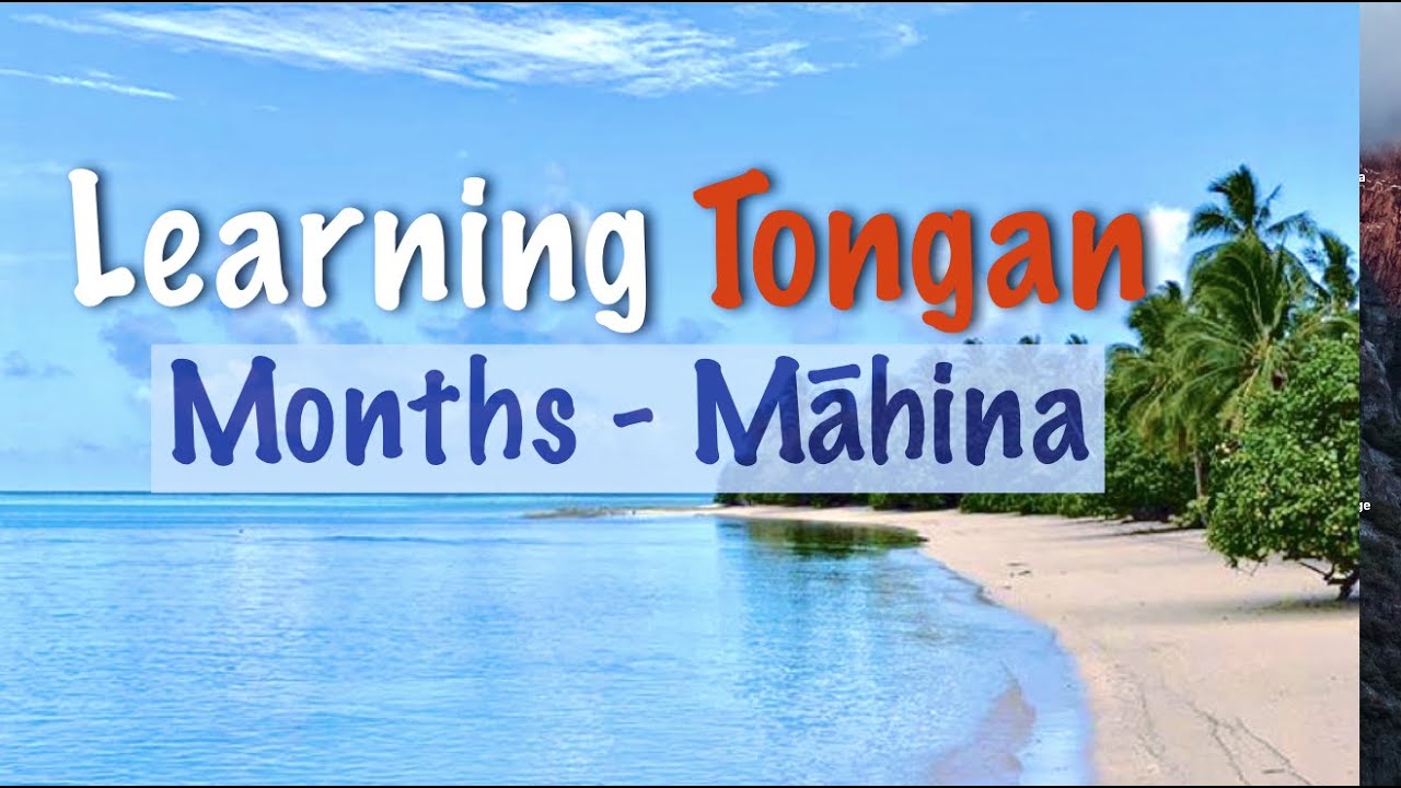 Learning Tongan, Months Name In The Calendar Year Plus Tips On Vowels ...