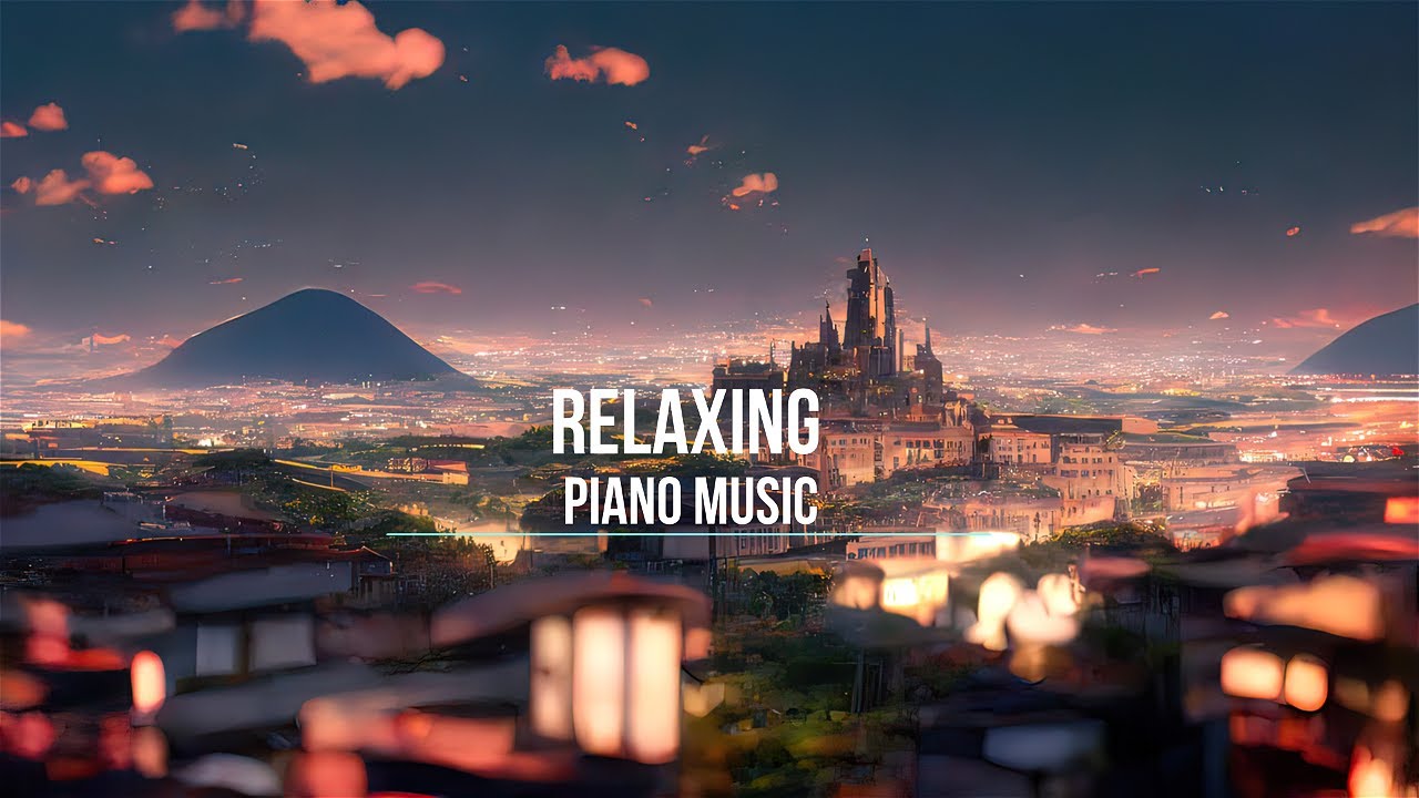 The castle view- Relaxing piano soothe ur mood- Soft piano music soothe ...