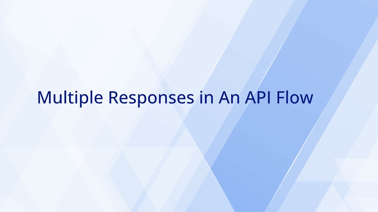 Multiple Responses in an API Flow - YouTube