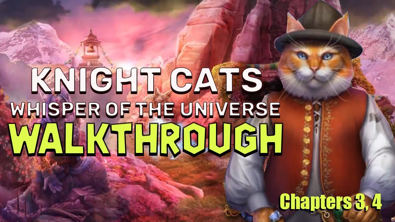 Knight Cats 3 Whisper Of The Universe Chapters 3, 4 Walkthrough No ...