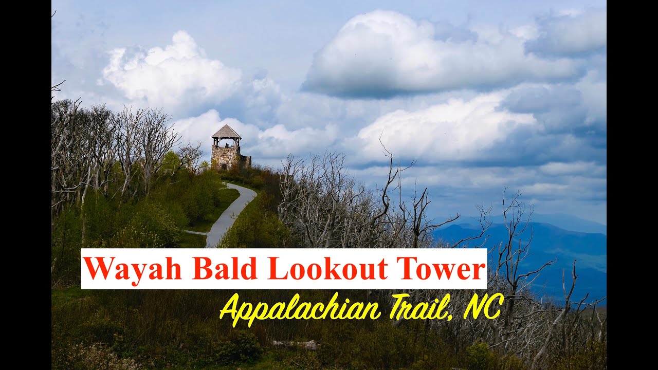 The BEST VIEWS in the Appalachian Trail!! | Wayah Bald Lookout Tower ...