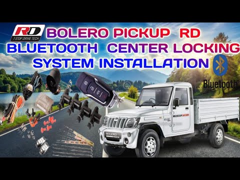 BOLERO PICKUP RD BLUETOOTH CENTER LOCKING SYSTEM INSTALLATION ...