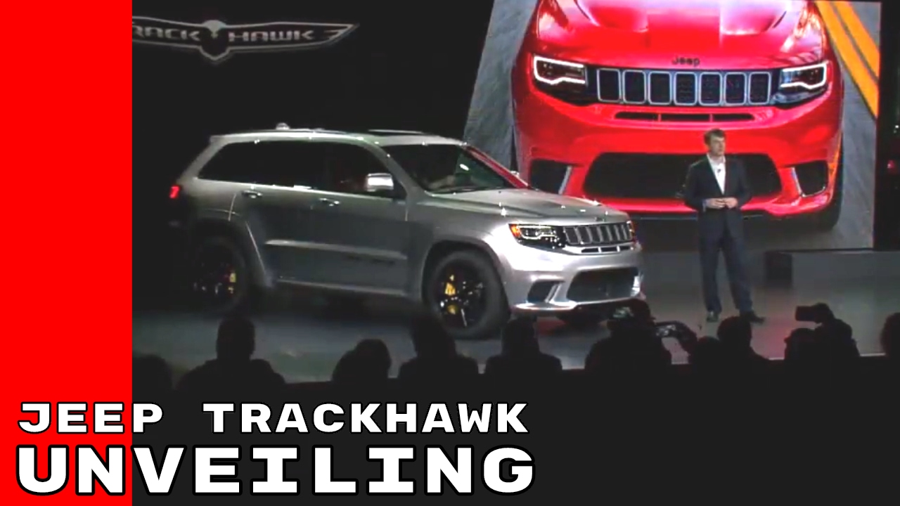 2018 Jeep Grand Cherokee Trackhawk Unveiling - YouTube