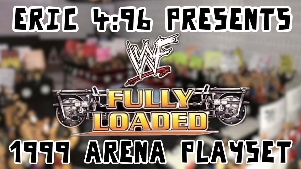 Arena Playset - WWF Fully Loaded 1999 - YouTube