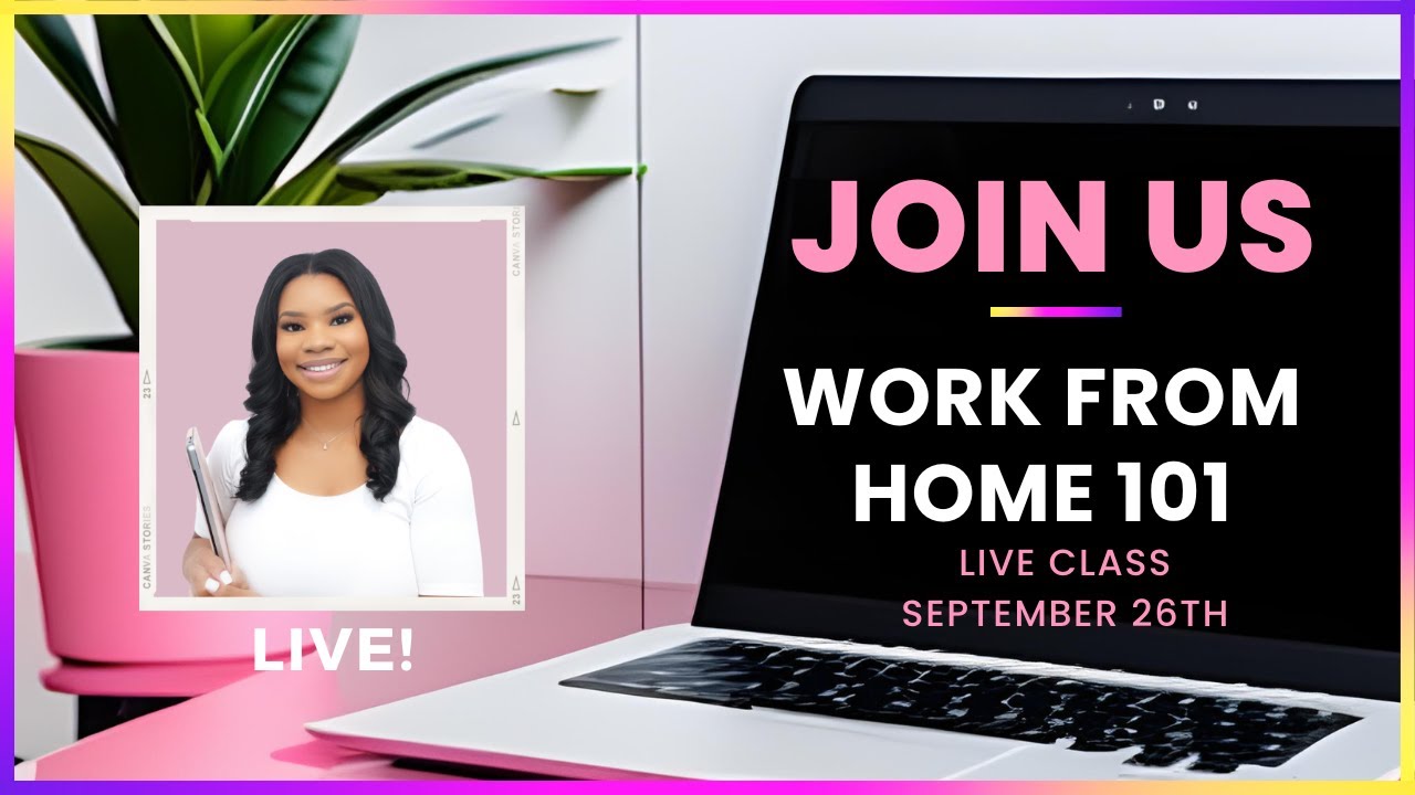 Live Class - Work From Home 101 for Beginners! #workfromhome - YouTube