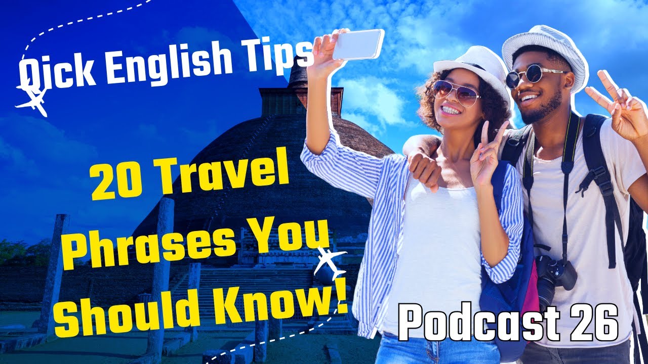 Quick English Tips 26: 20 Travel Phrases You Should Know! ️🌍 - YouTube