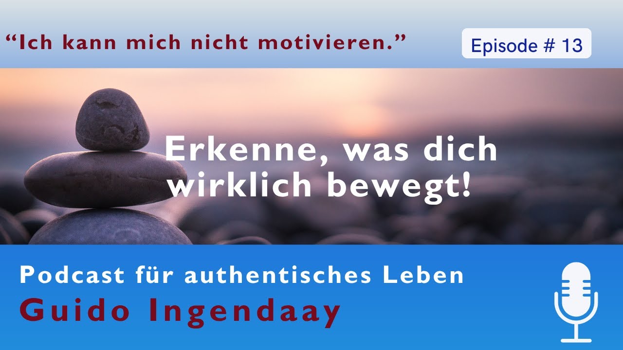 Mach Was Dich Erfllt Und Bewegt