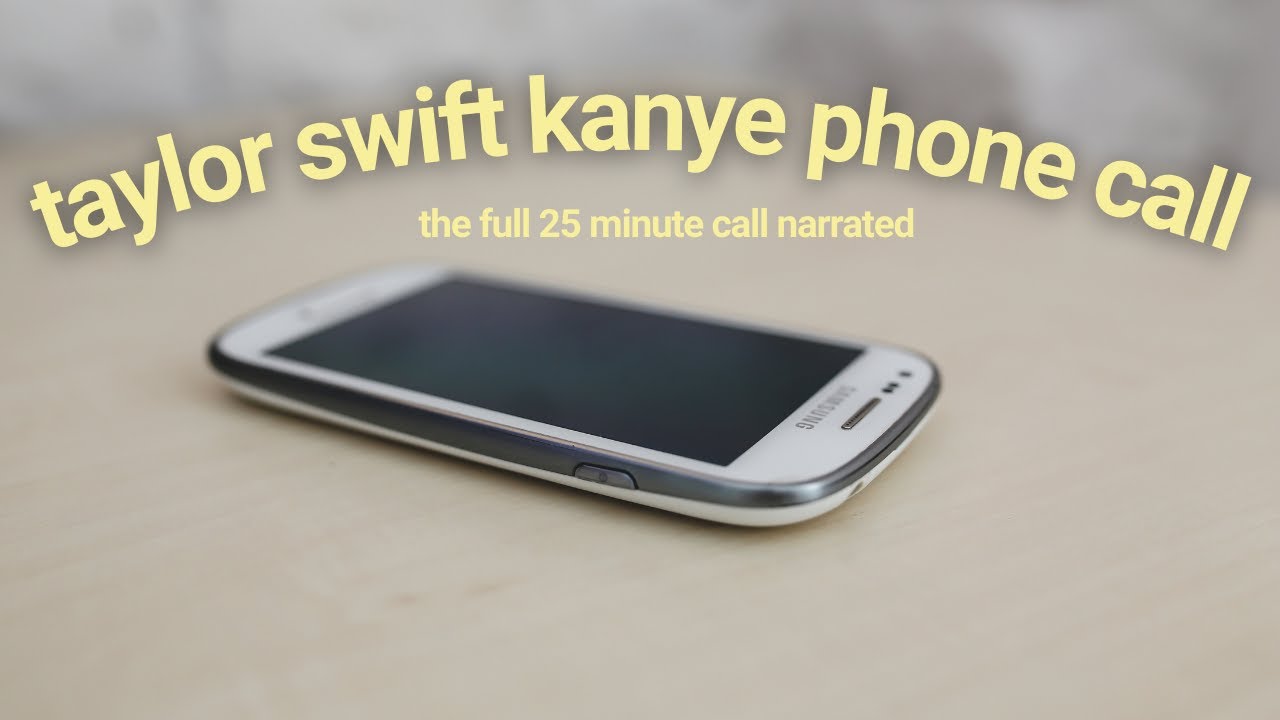 Taylor Swift Tells Kanye On Infamous Phone Call - Full Transcript of ...