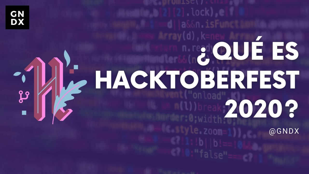 ¿Qué es el Hacktoberfest 2020? - YouTube