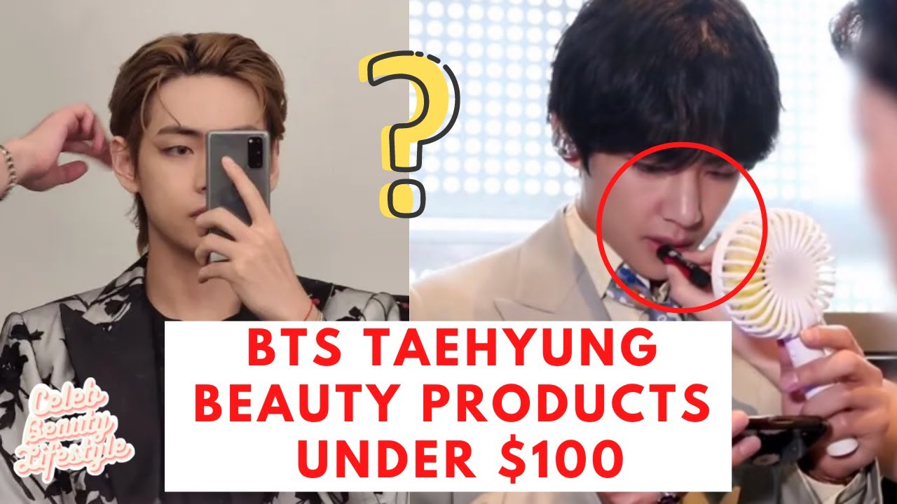 BTS Taehyung V Beauty Products under $100 - YouTube