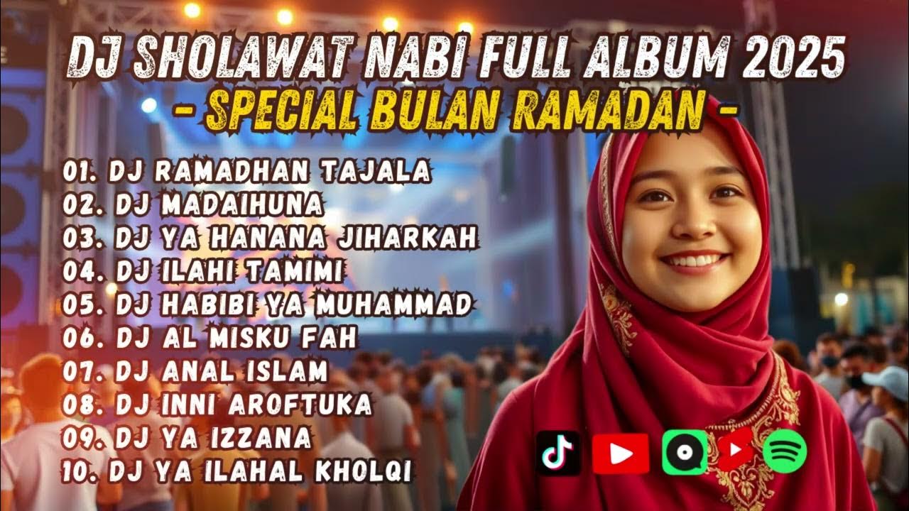 DJ SHOLAWAT TERBARU 2025 FULL ALBUM - SPECIAL BULAN RAMADHAN | SLOW BASS X HADROH - YouTube
