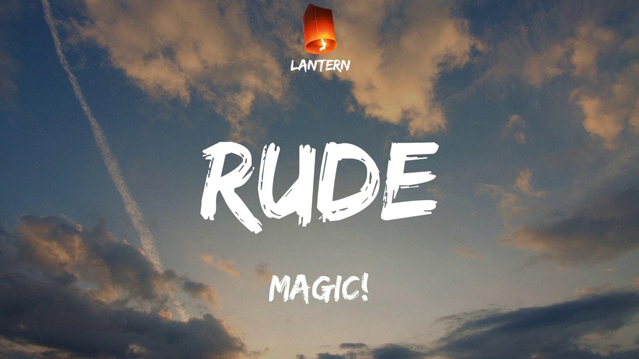 Magic! - Rude (Lyrics) TikTok Why you gotta be so rude? - YouTube