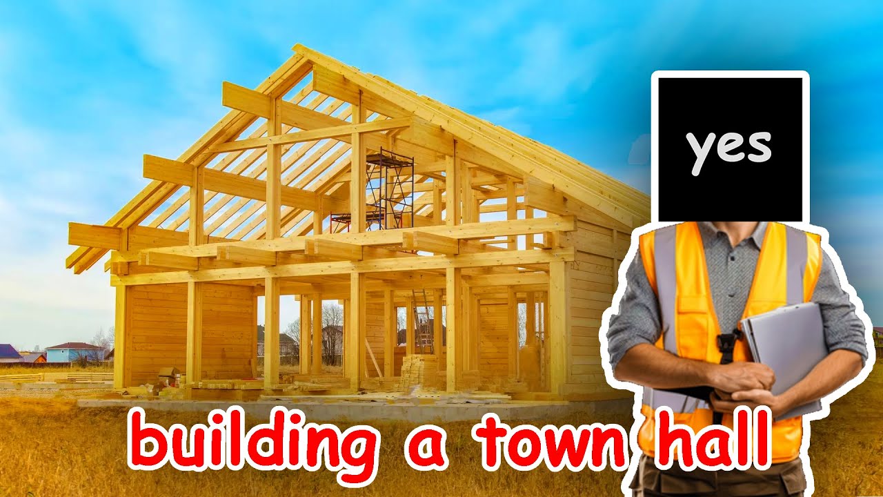 Building A Town Hall To Start Our Town - YouTube