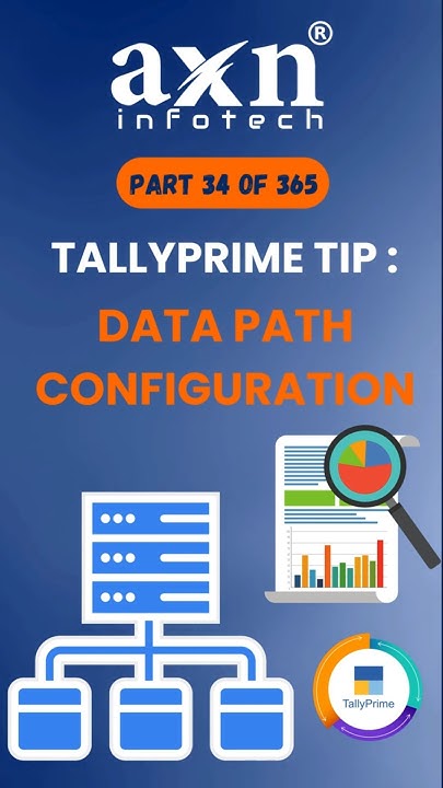 How to Configure Data Path Setup in TallyPrime | Day 34 of 365 Days Tally Tips | AXN Infotech ...