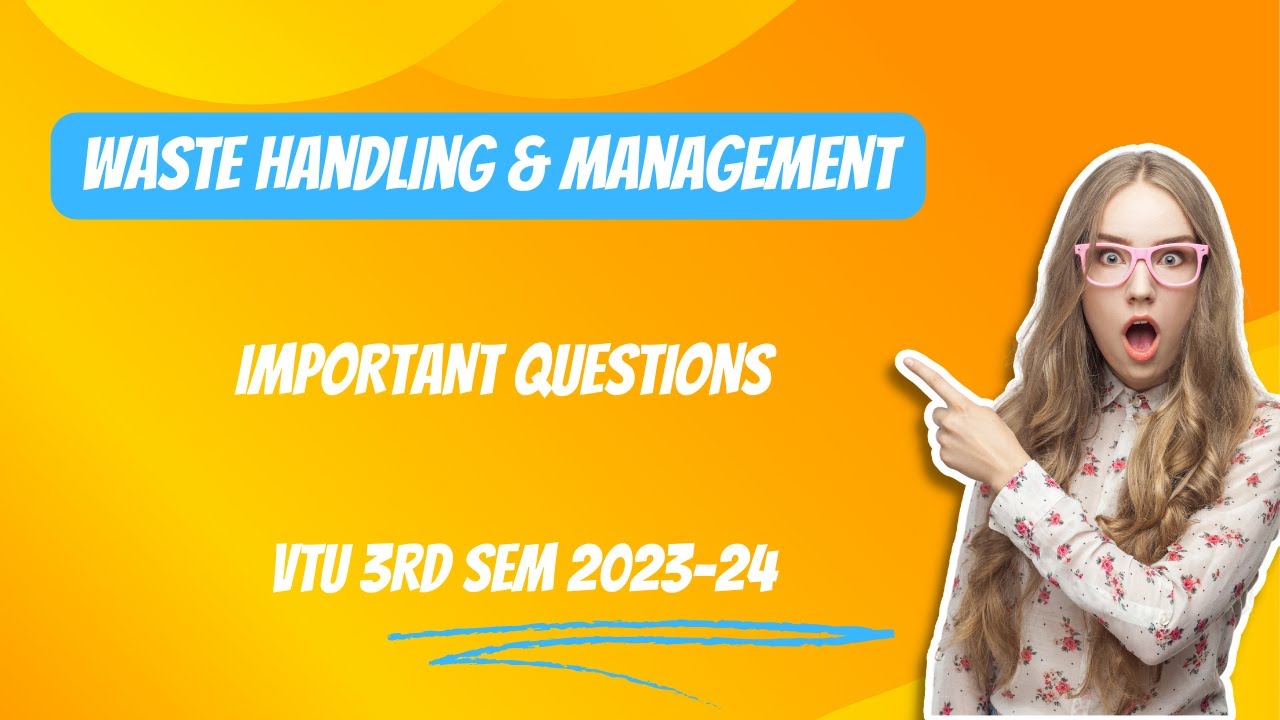 Waste handling and management Important questions for exam | BME306D ...