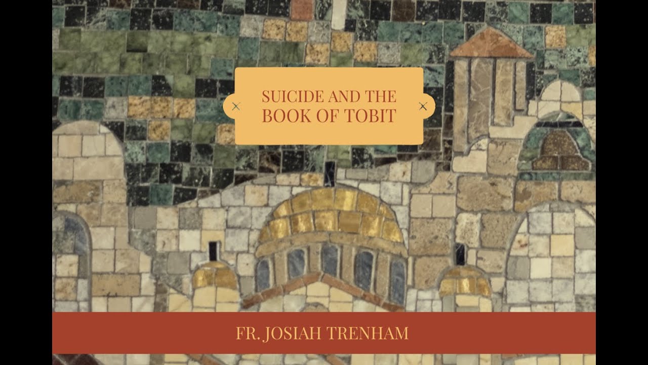 Suicide and the Book of Tobit - YouTube