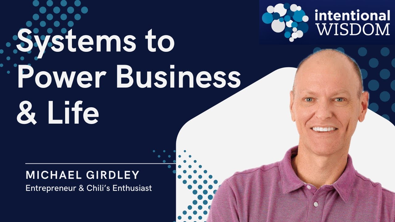 Ep.9 - Michael Girdley - The Simple Systems Powering a Leading ...