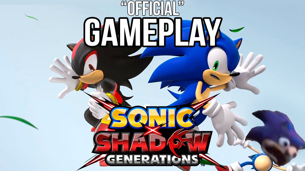 Sonic X Shadow Generations - Official Gameplay - YouTube