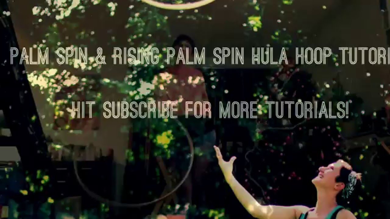 Palm spin & rising palm spin hula hoop tutorial - YouTube