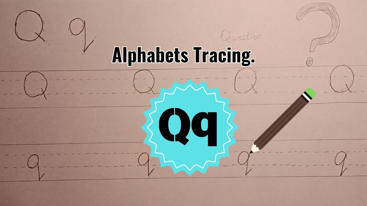 Trace the alphabets | trace the letter q | abc tracing letters ...