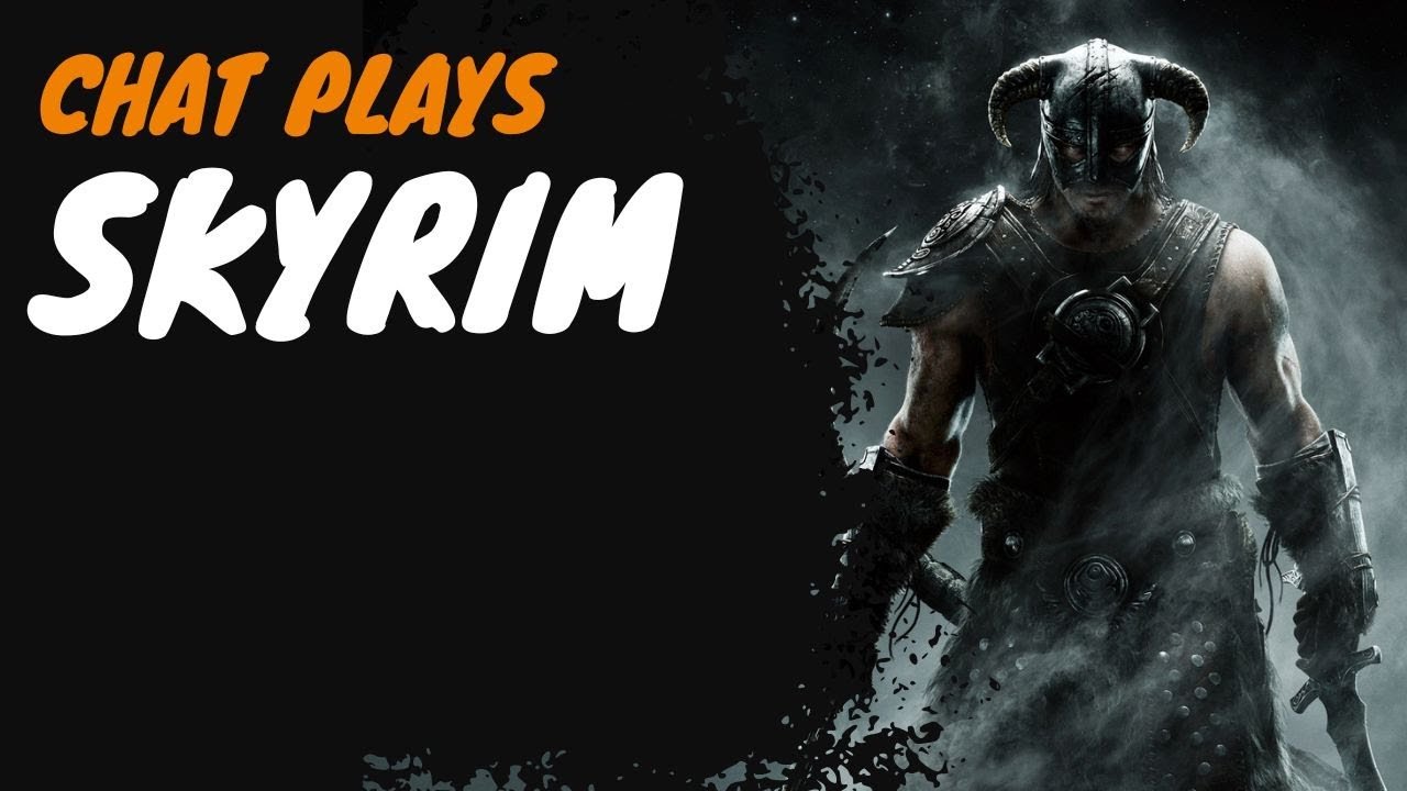 Chat Plays Skyrim #1 - YouTube