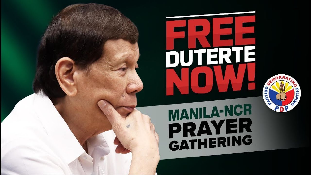 LIVE: ‘Free Duterte Now’ Prayer Gathering para ipanawagan ang ...