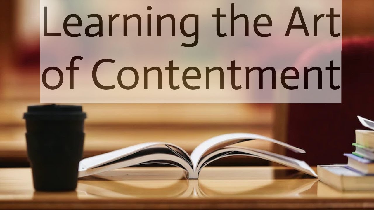 Learning the Art of Being Content - YouTube