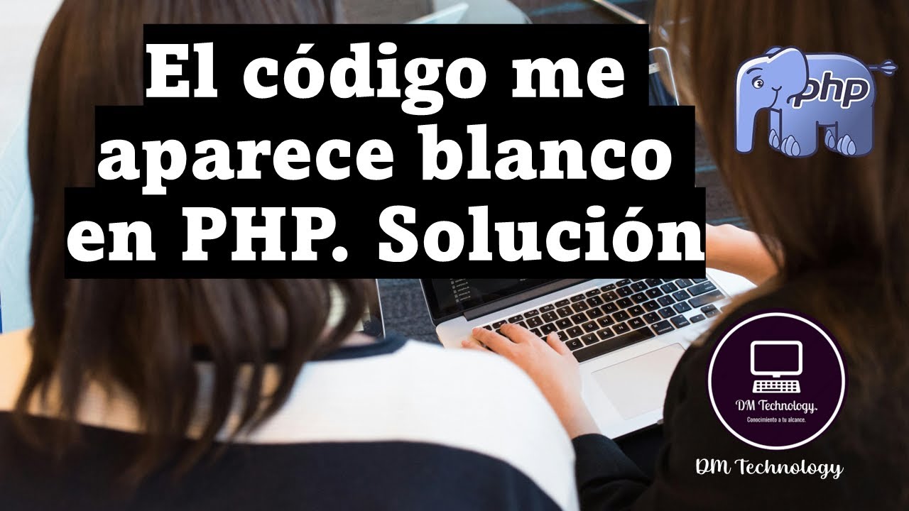 Porque todo el código me aparece blanco en PHP. Solución - YouTube