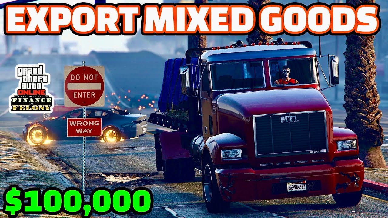 Export Mixed Goods Double Money $100K|GTA ONLINE - YouTube