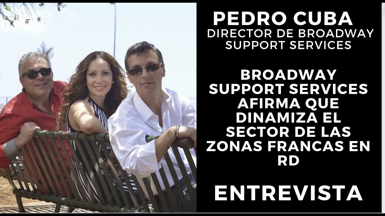 ENTN - Pedro Cuba - Broadway Support Services dinamiza el sector de las ...