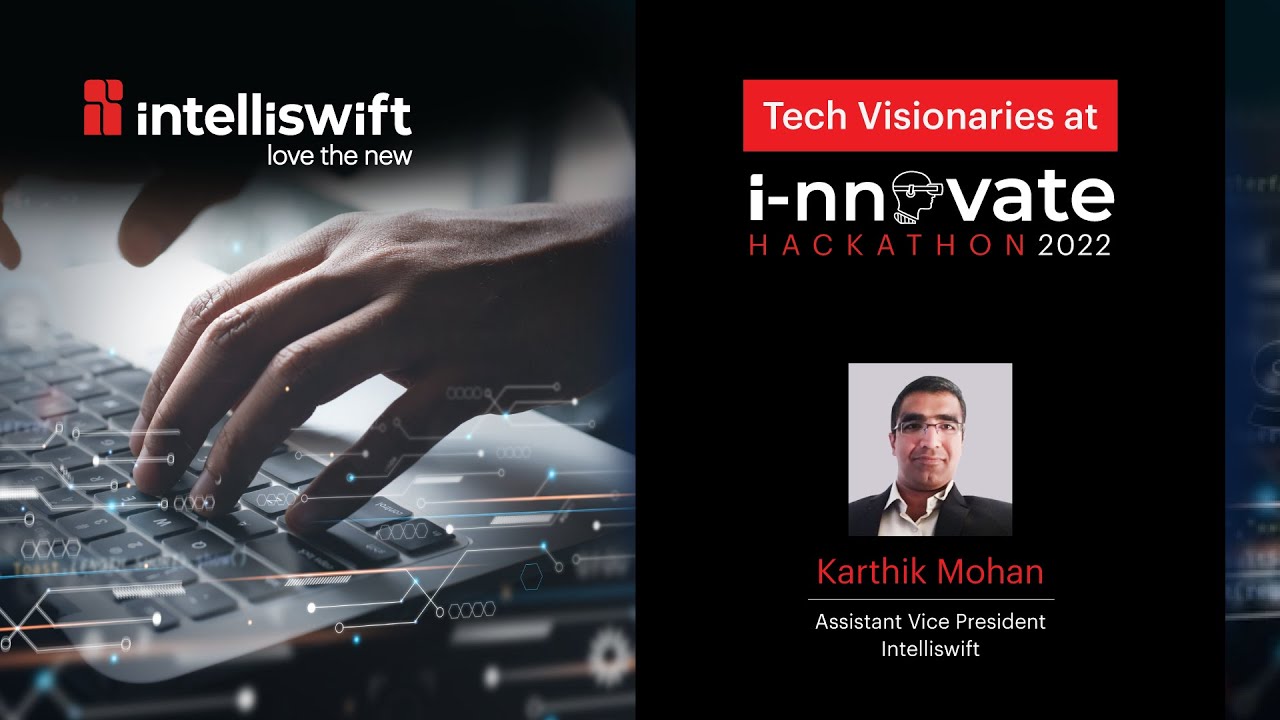 Karthik Mohan (AVP - Delivery) Interview | Intelliswift i-nnovate Hackathon 2022 - YouTube