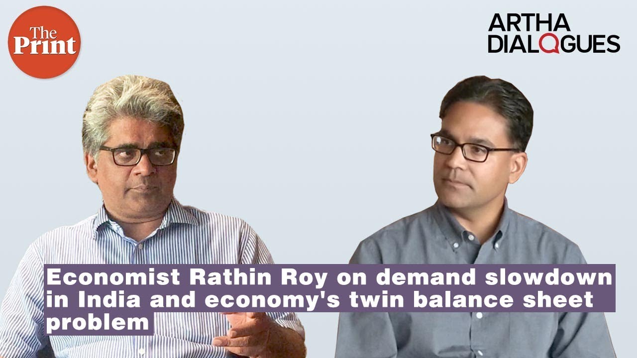 Economist Rathin Roy on demand slowdown in India and economy's twin ...