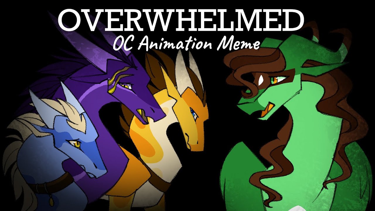 Overwhelmed // OC Animation Meme - YouTube