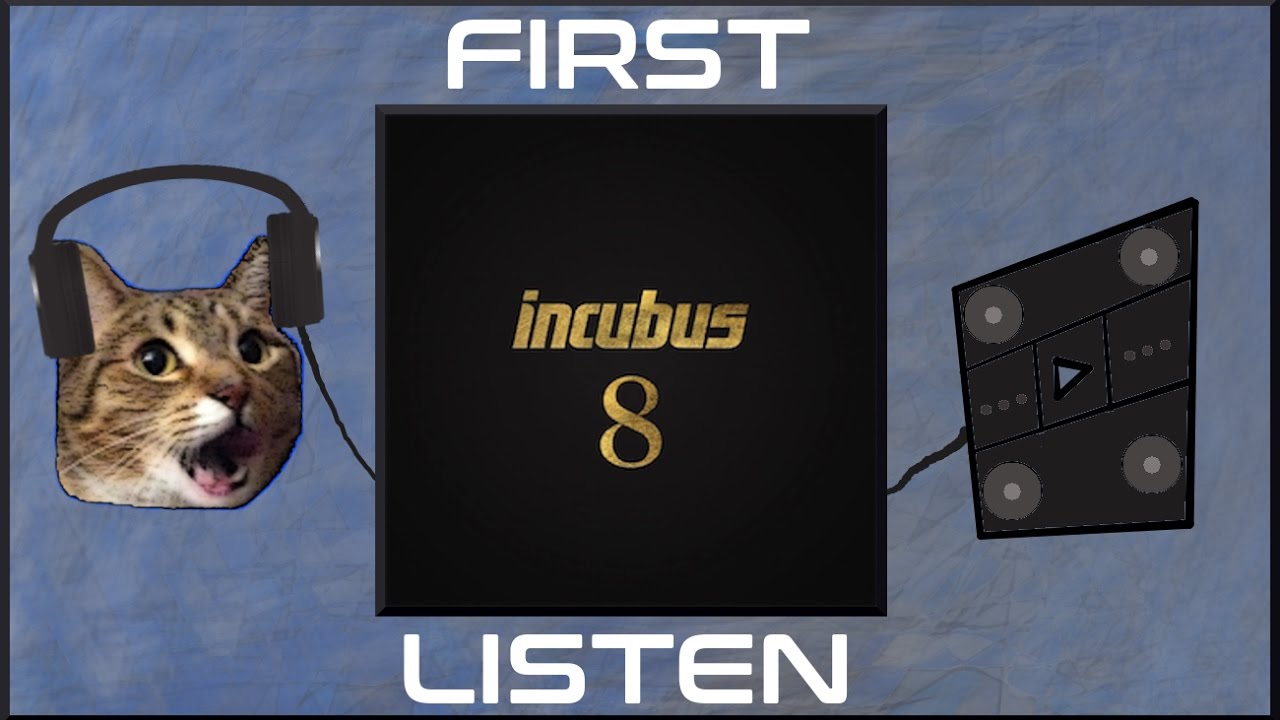 Incubus - 8 (Eight) | First Listen (NEW ALBUM REVIEW) - YouTube