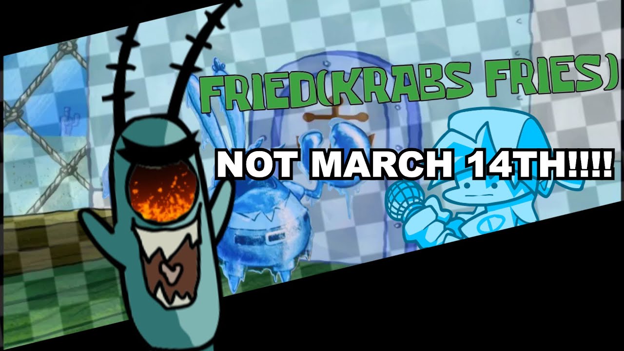 Friday Night Funkin' March 14th Fried (Krabs Fries) - (FNF Mod) - YouTube