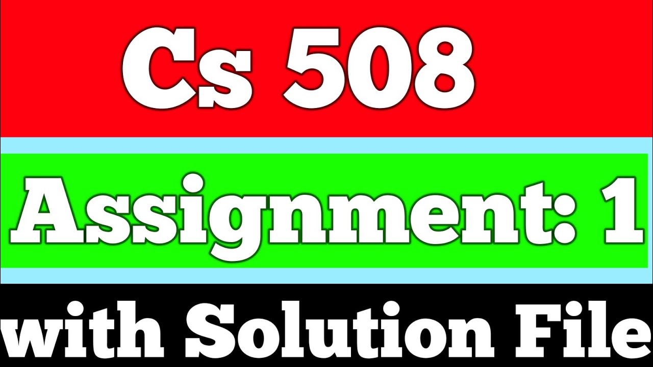 Cs508 Assignment 1 Solution 2022 | Cs508 Assignment 1 | Let's Study - YouTube